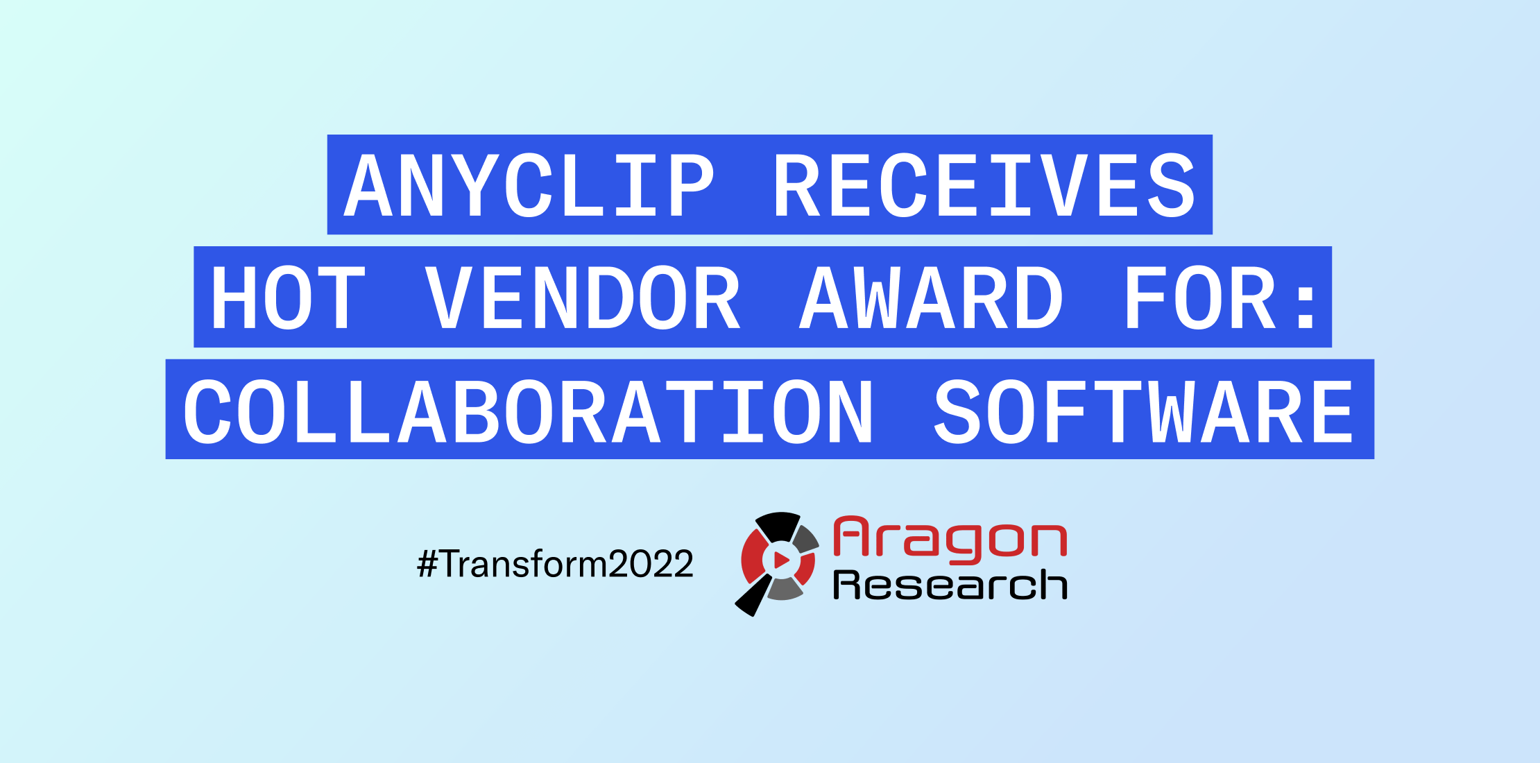 AnyClip Named to 2022 Aragon Hot Vendors in Collaboration - AnyClip