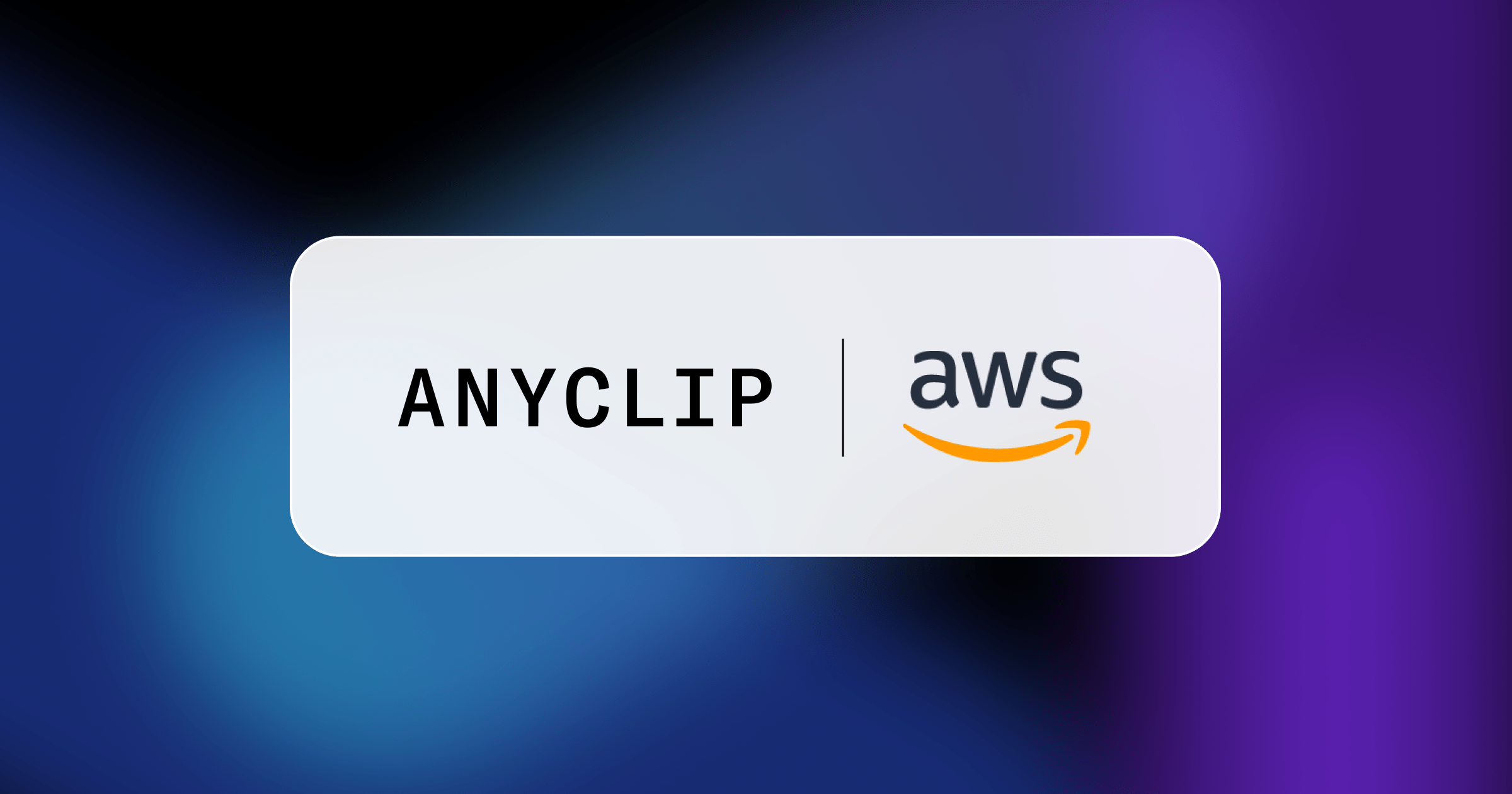AnyClip is Now Available On Amazon Web Services (AWS) Marketplace And Joins AWS ISV Accelerate ...